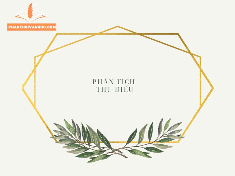 Phân tích thu điếu của Nguyễn Khuyến ngắn gọn, siêu hay